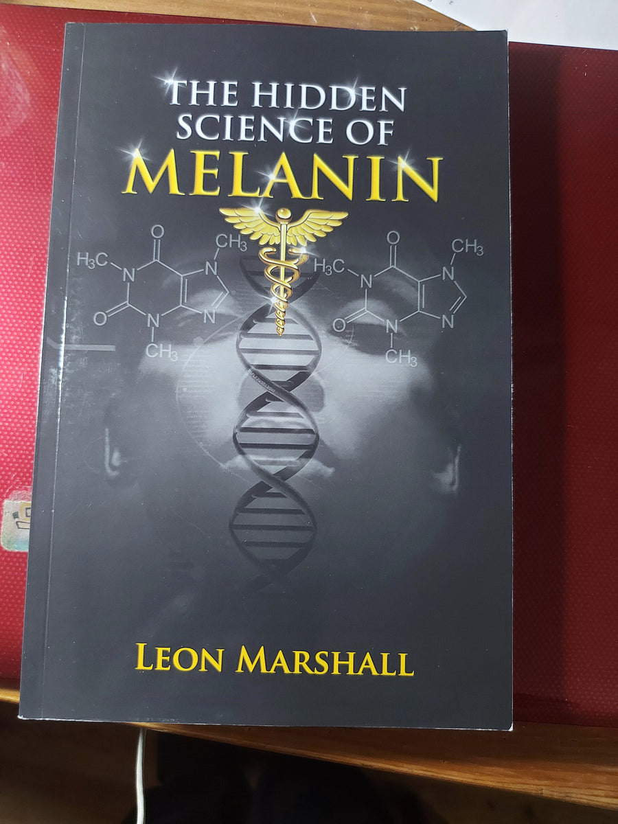 The Hidden Science of Melanin by Leon Marshall – Black History Books UK